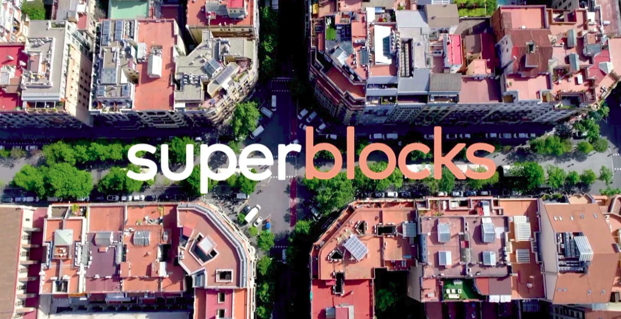 Barcelona’s Superblocks: Change the Grid, Change Your Neighborhood ...